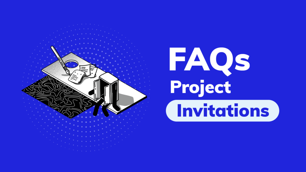FAQs: Project Invitations