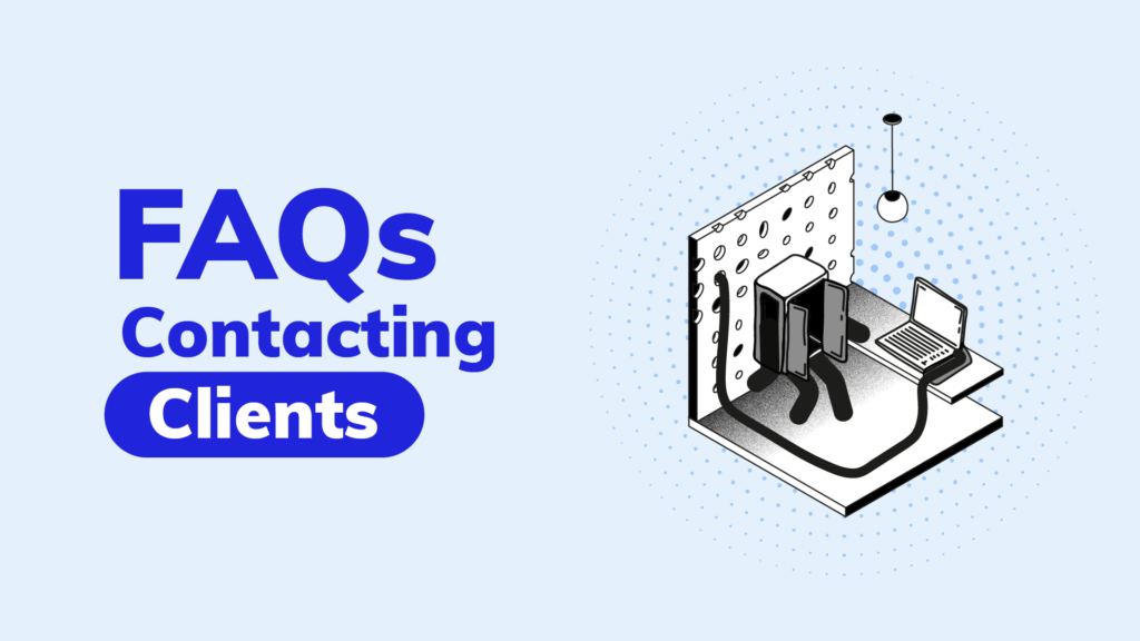 FAQs: Contacting Clients