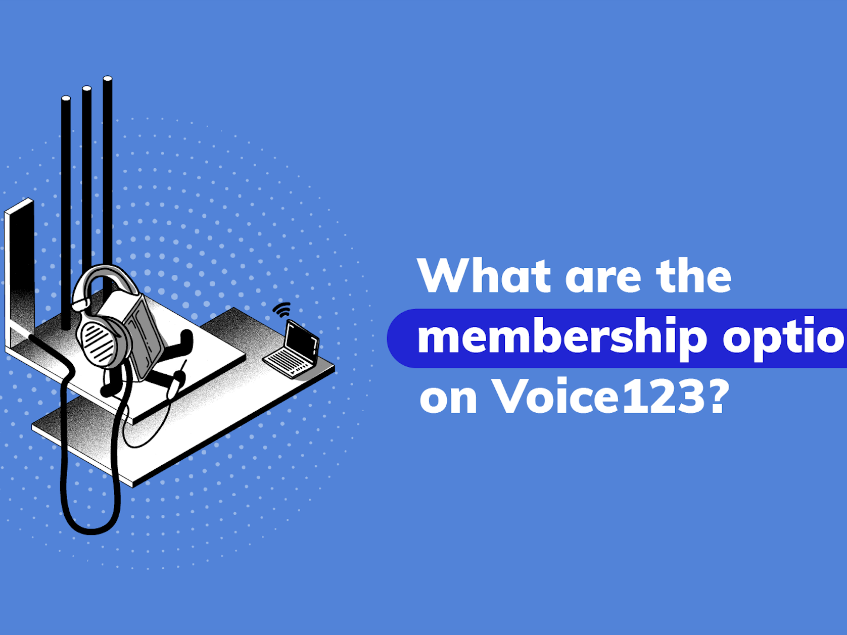 FAQs: Managing your Voice123 account