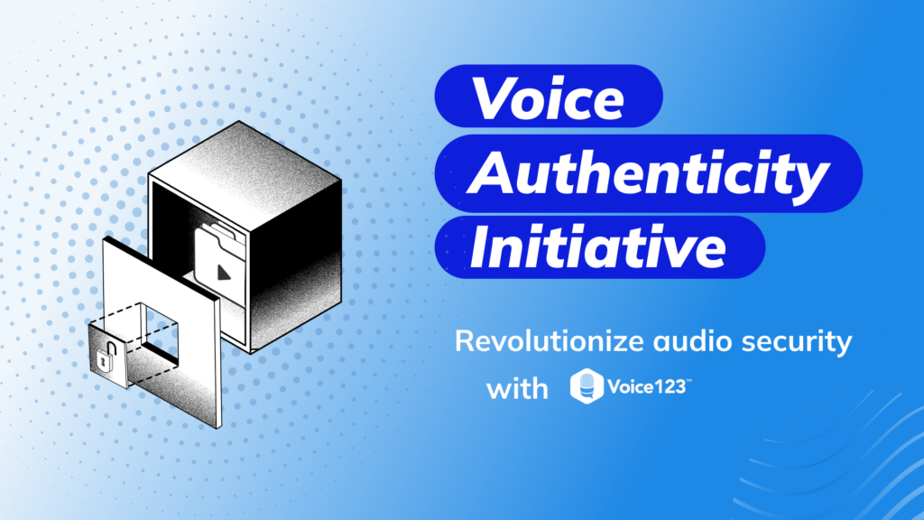 Protect your audio with Voice123’s Voice Authenticity Initiative