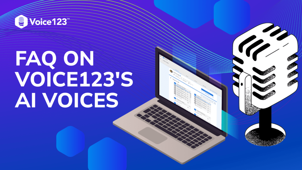 FAQ: Everything you need to know about Voice123’s AI Voices